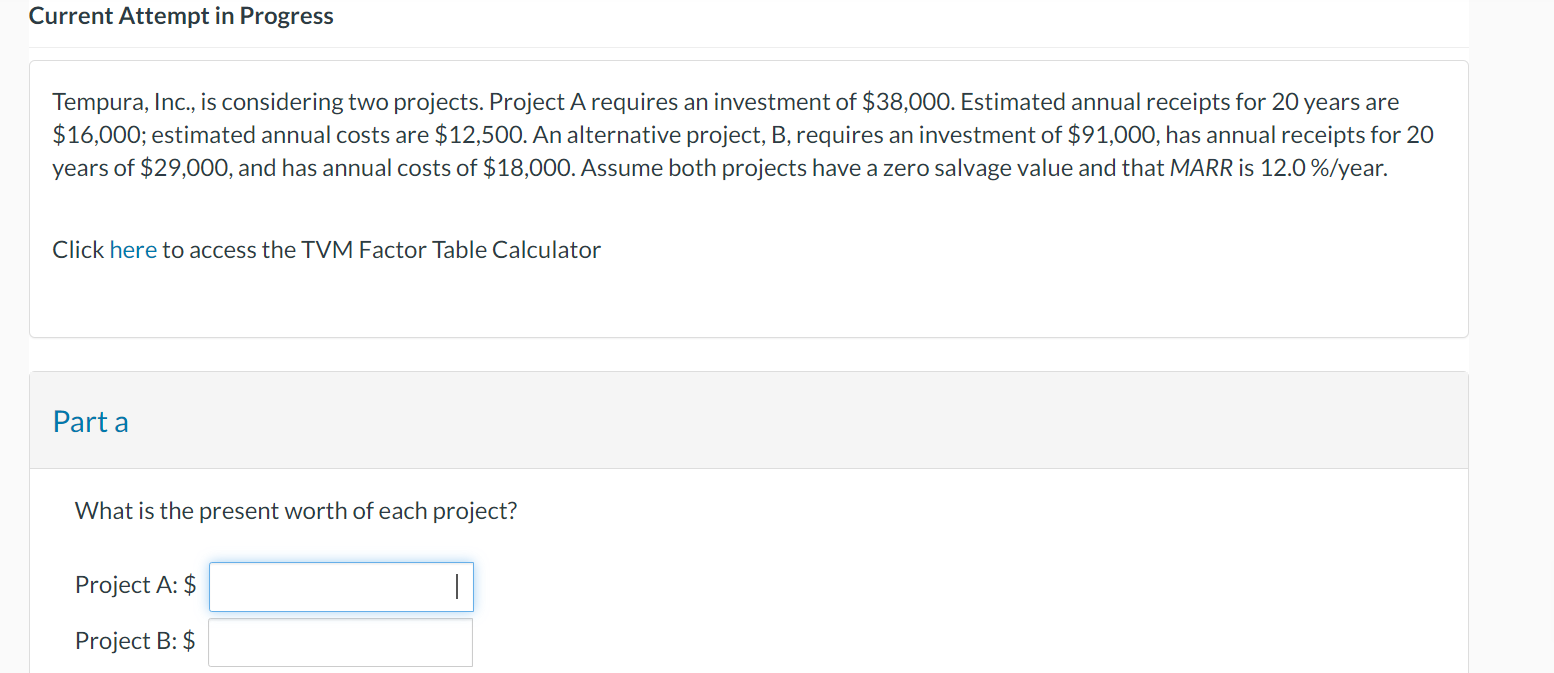 Solved Tempura, Inc., is considering two projects. Project A | Chegg.com