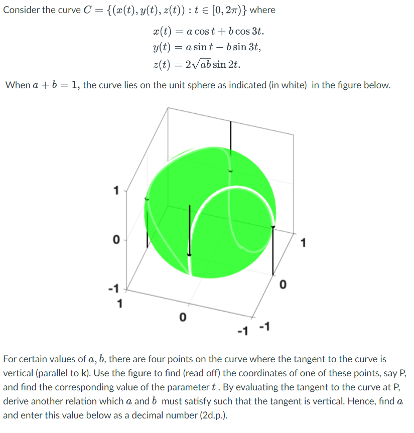 Solved Consider the curve C={(x(t),y(t),z(t)):t∈[0,2π)} | Chegg.com