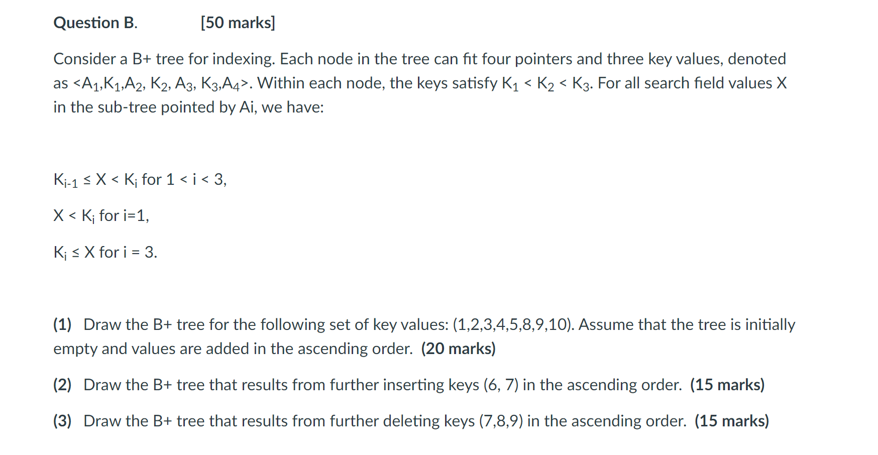 Solved Question B. [50 marks] Consider a B+ tree for | Chegg.com