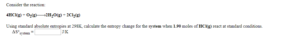 Solved Consider the reaction: 4HCI(g) 02(g)2H20(g)+ 2Cl2(g) | Chegg.com