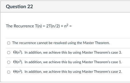 Solved Question 21 The Recurrence T(n) = 2T(n/2) + 10n = (n | Chegg.com