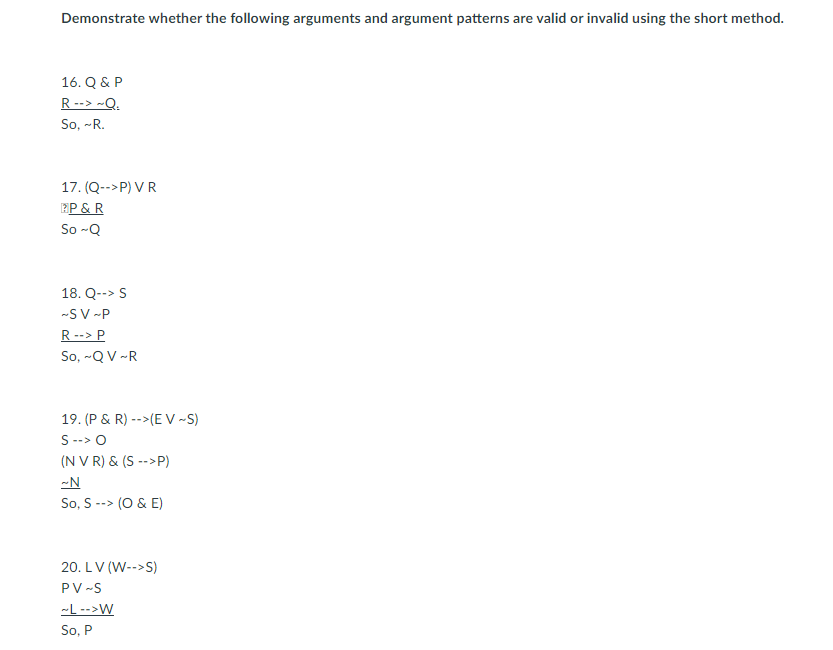 Solved Demonstrate whether the following arguments and | Chegg.com