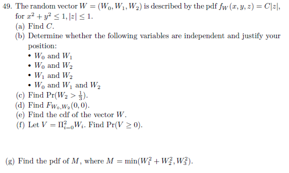 Solved 49. The random vector W=(W0,W1,W2) is described by | Chegg.com