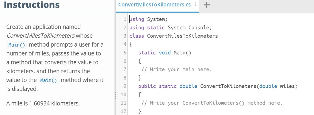Solved Instructions ConvertMilesToKilometers.cs+ 1 using | Chegg.com