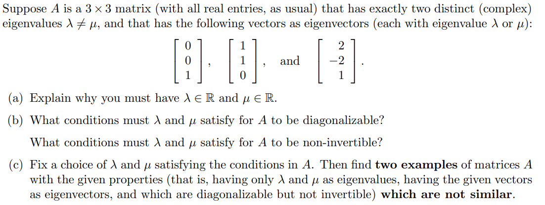 Solved Suppose A is a 3×3 matrix (with all real entries, as | Chegg.com