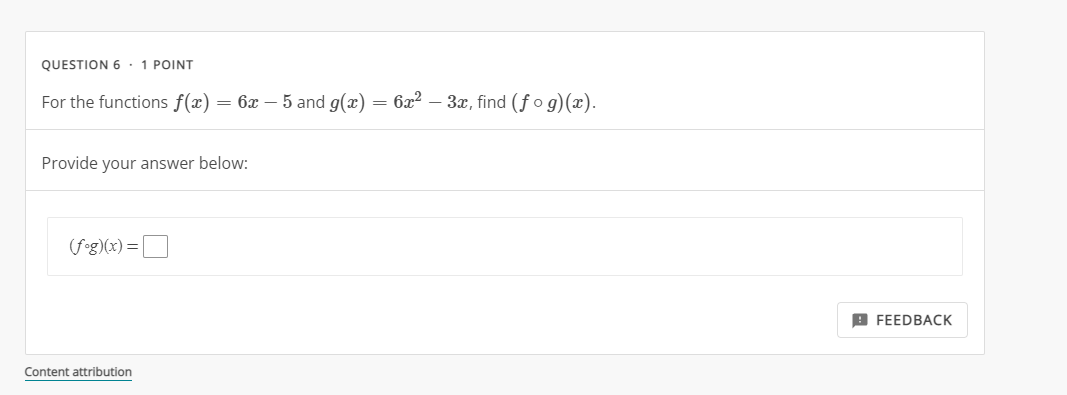 Solved QUESTION 6.1 POINT For the functions f(x) = 6x – 5 | Chegg.com