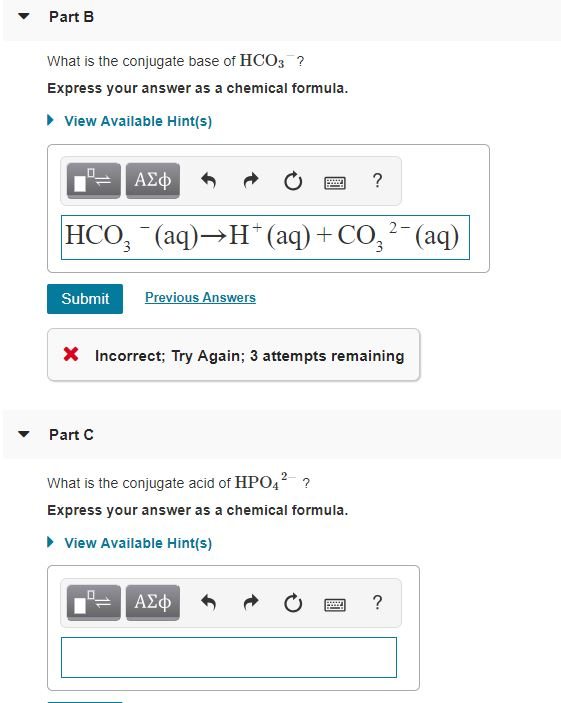 Solved Part B What is the conjugate base of HCO3? Express | Chegg.com