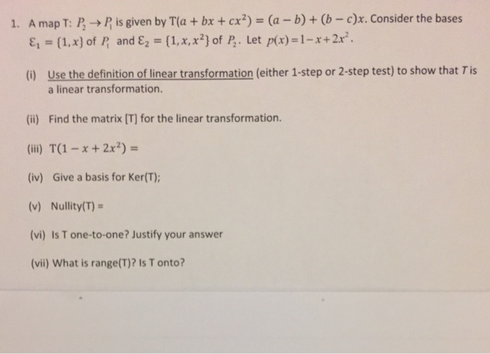 Solved A map T: P_2 rightarrow P_1 is given by T (a + bx + | Chegg.com