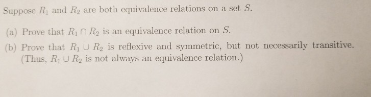 Solved Suppose R and R2 are both equivalence relations on a | Chegg.com