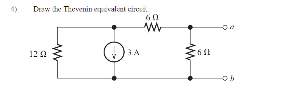 Solved 4) Draw the Thevenin equivalent circuit. | Chegg.com
