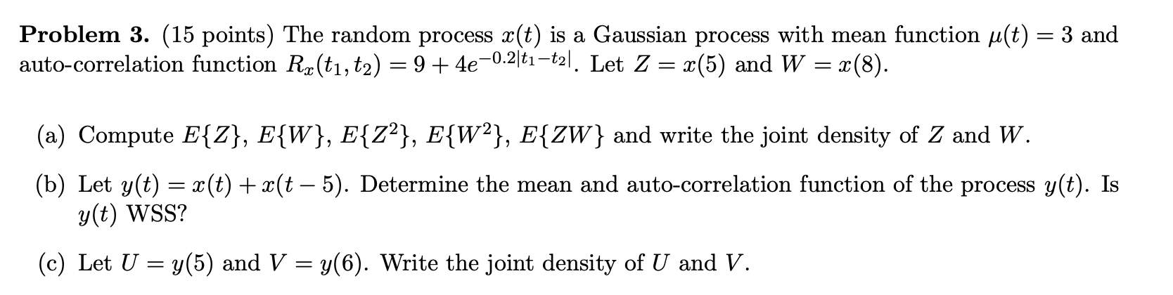 Solved Problem 3. (15 points) The random process x(t) is a | Chegg.com