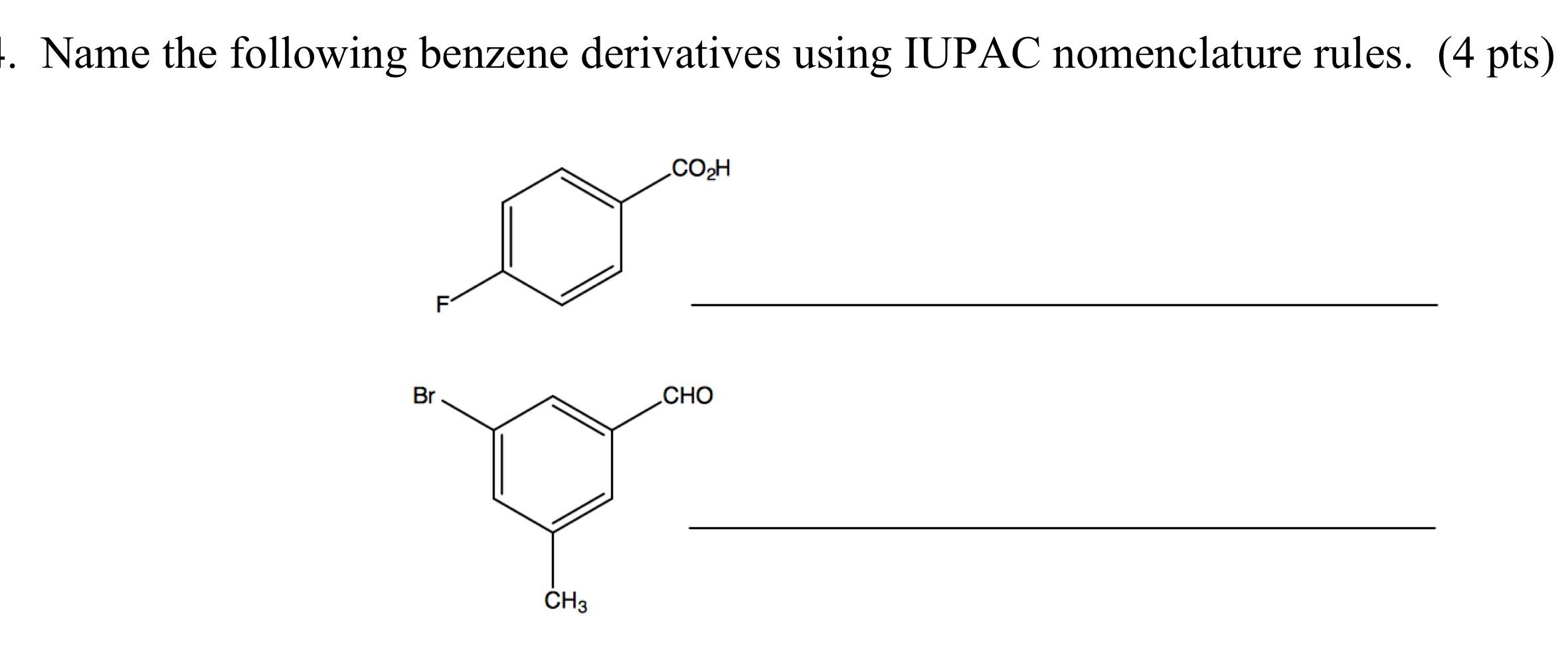 Solved 1. Name the following benzene derivatives using IUPAC | Chegg.com