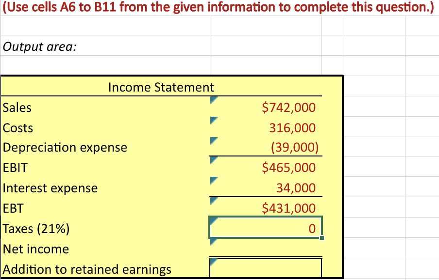 Solved (Use cells A6 to B11 from the given information to | Chegg.com