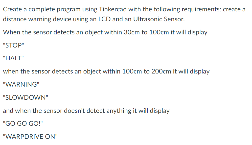 Solved Create a complete program using Tinkercad with the | Chegg.com
