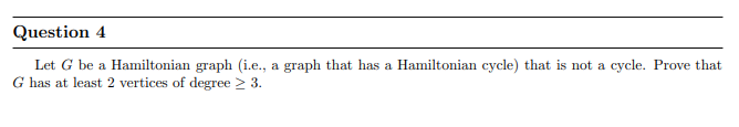 Solved Let G be a Hamiltonian graph (i.e., a graph that has | Chegg.com