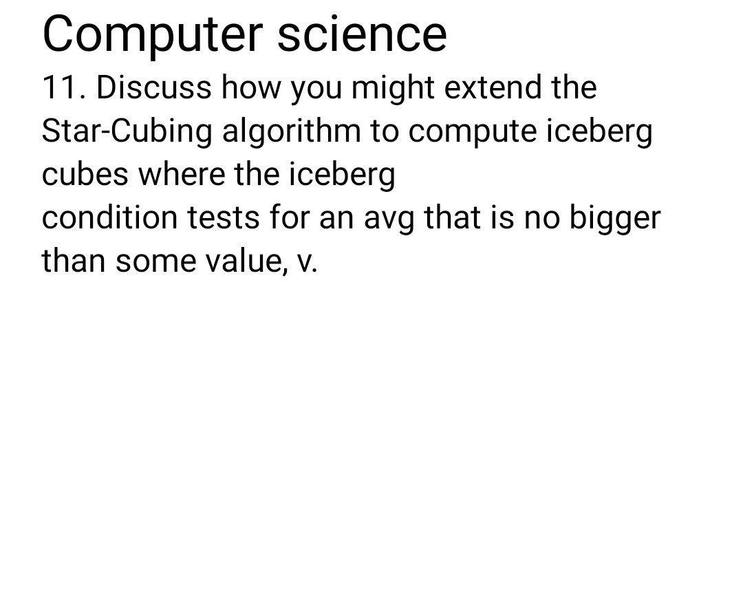 Solved Computer Science 11 Discuss How You Might Extend The
