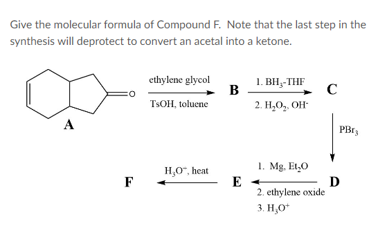 Solved Give the molecular formula of Compound F. ﻿Note that | Chegg.com