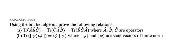 Solved Using the bra-ket algebra, prove the following | Chegg.com