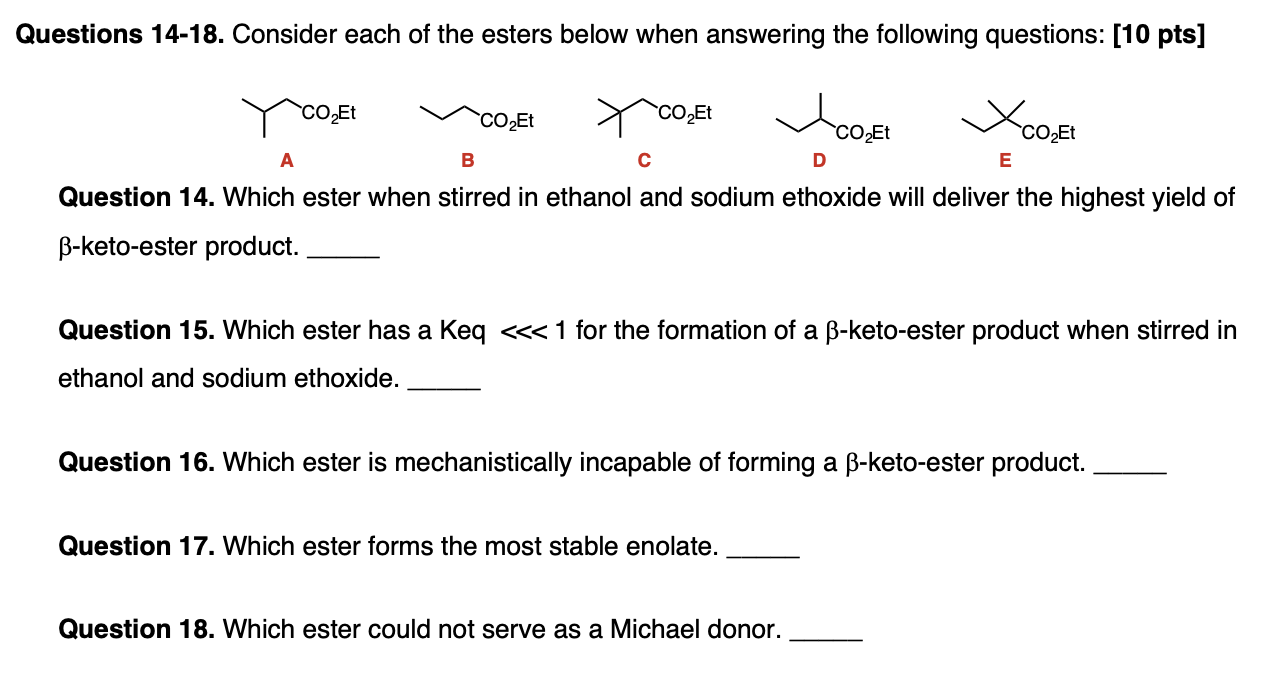 Solved Questions 14-18. Consider each of the esters below | Chegg.com