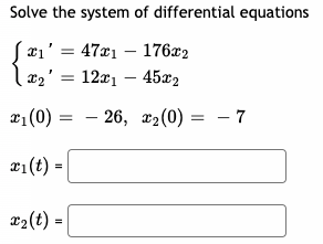 Solved Solve the system of differential equations | Chegg.com