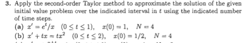 Solved 3. Apply the second-order Taylor method to | Chegg.com