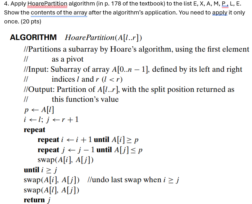 Solved 4. ﻿Apply HoarePartition algorithm (in p. 178 ﻿of the | Chegg.com