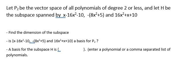Solved Let P2 be the vector space of all polynomials of | Chegg.com