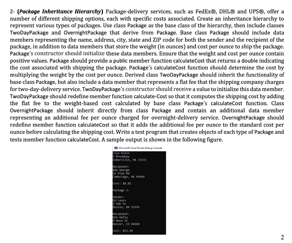 Solved 2- (Package Inheritance Hierarchy) Package-delivery | Chegg.com