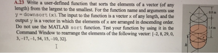 Solved A.23 Write a user-defined function that sorts the | Chegg.com