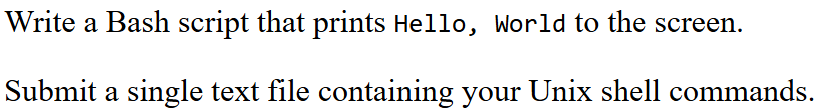 Solved Write a Bash script that prints Hello, World to the | Chegg.com