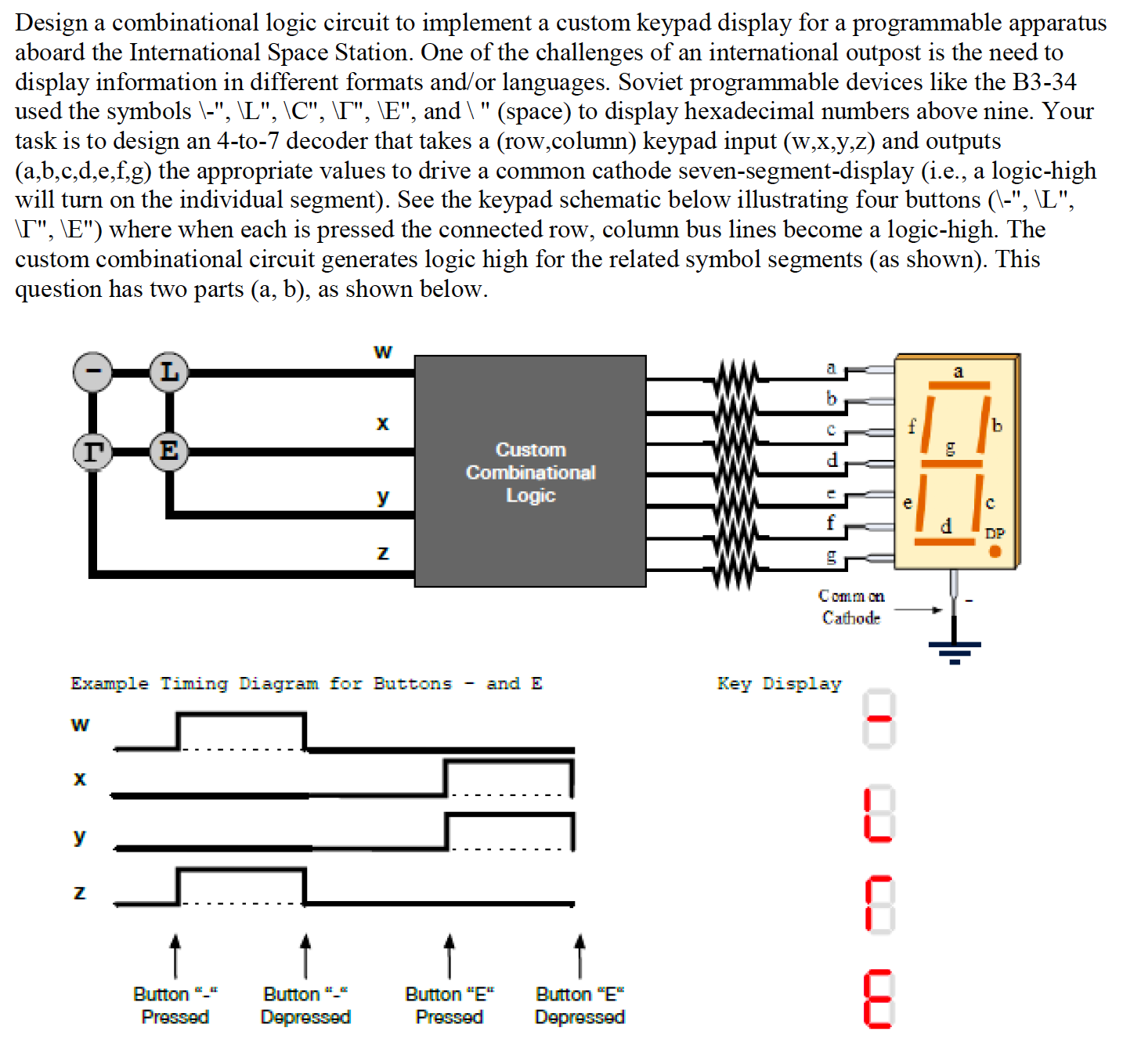 Design a combinational logic circuit to implement a | Chegg.com