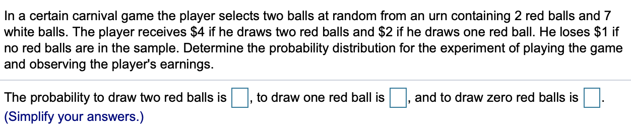 Solved In a certain carnival game the player selects two | Chegg.com