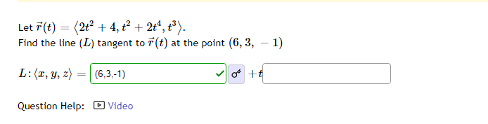 Solved Let r(t)= 2t2+4,t2+2t4,t3 Find the line (L) tangent | Chegg.com