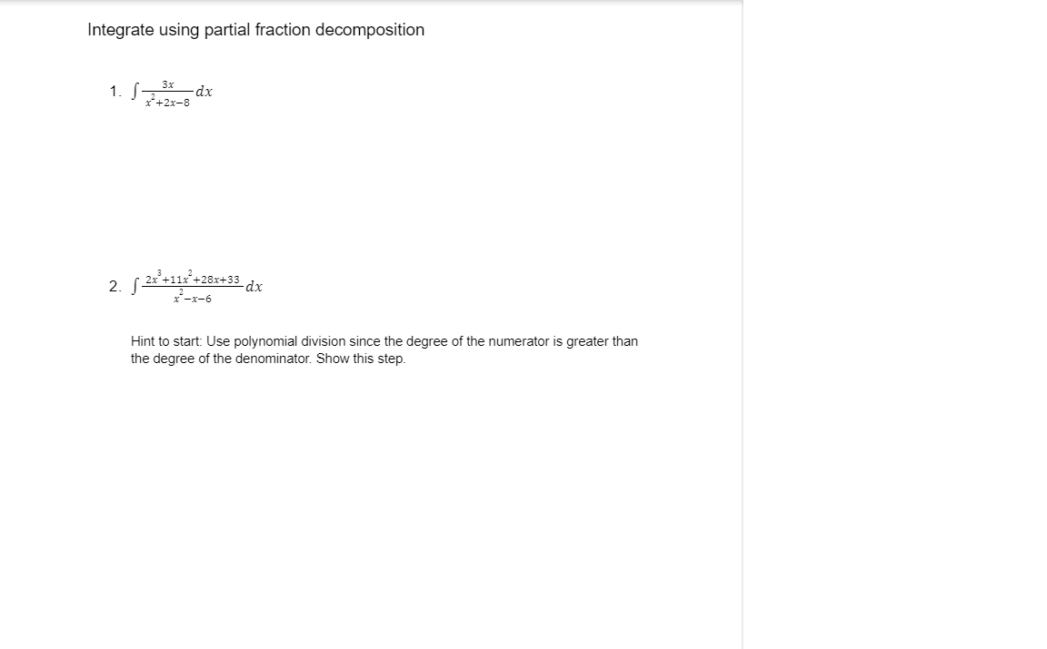 Solved Integrate using partial fraction decomposition 1. | Chegg.com