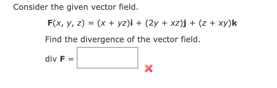 Solved Consider the given vector field. F(x, y, z) = (x + | Chegg.com