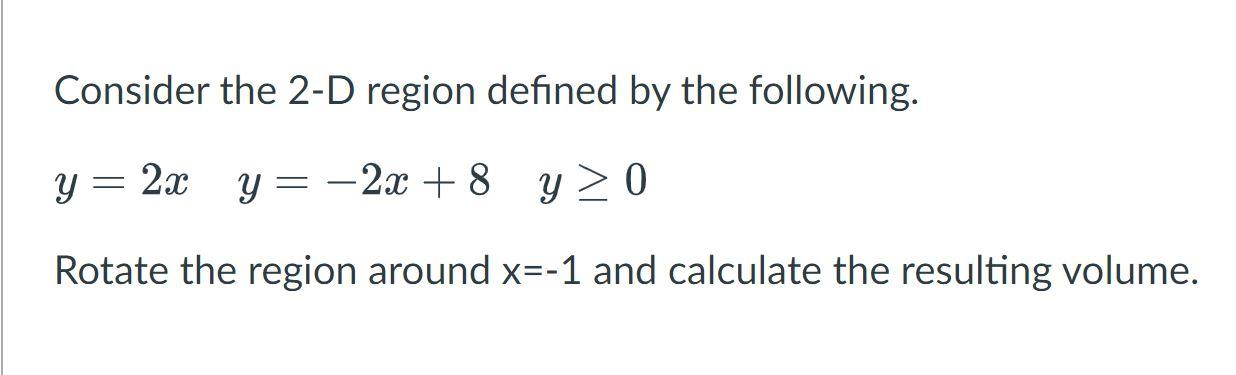 Solved Consider the 2-D region defined by the following. y = | Chegg.com