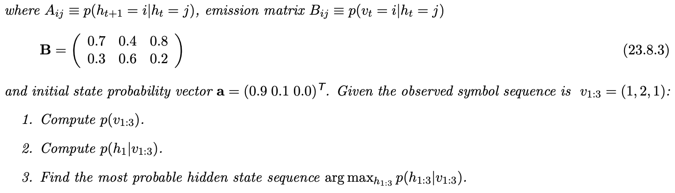 Solved Exercise 23.3. Consider a HMM with 3 states (M=3) and | Chegg.com