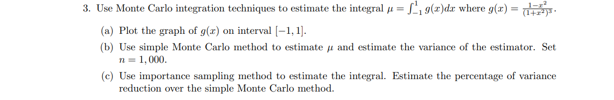 3. Use Monte Carlo integration techniques to estimate | Chegg.com