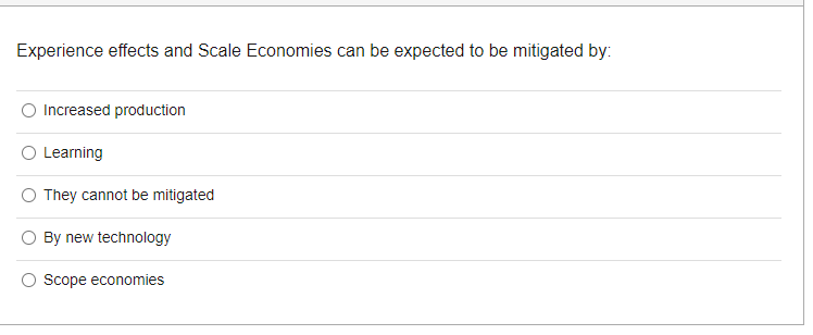 Solved Experience effects and Scale Economies can be | Chegg.com