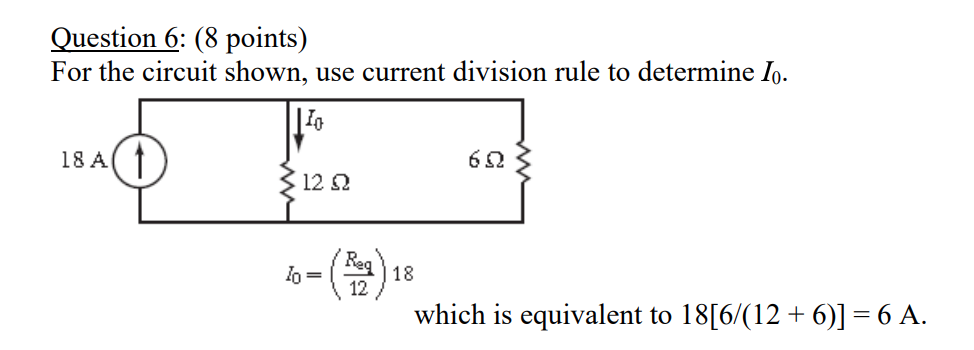 Solved Question 6: (8 points) For the circuit shown, use | Chegg.com
