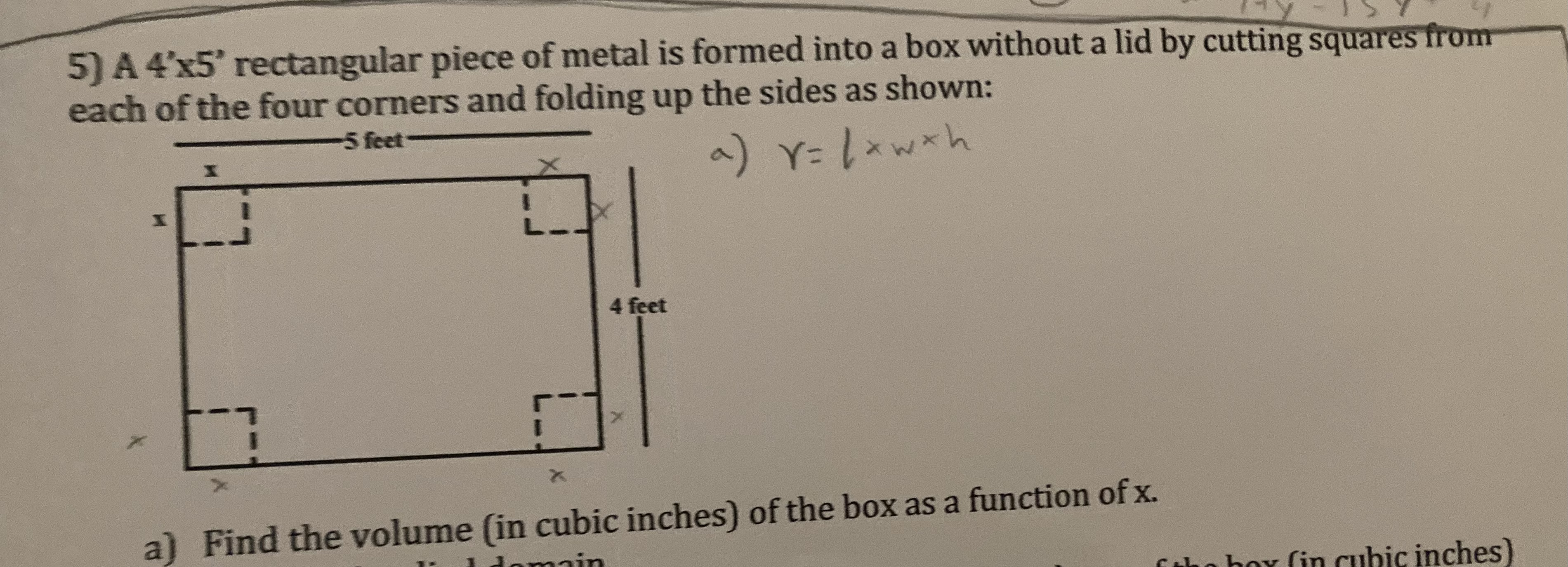 Solved 5) A 4' ×5′ rectangular piece of metal is formed into | Chegg.com