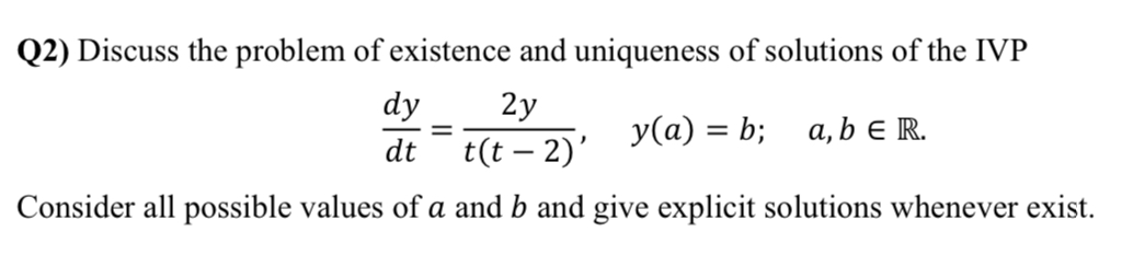 Solved Q2 ﻿discuss The Problem Of Existence And Uniqueness