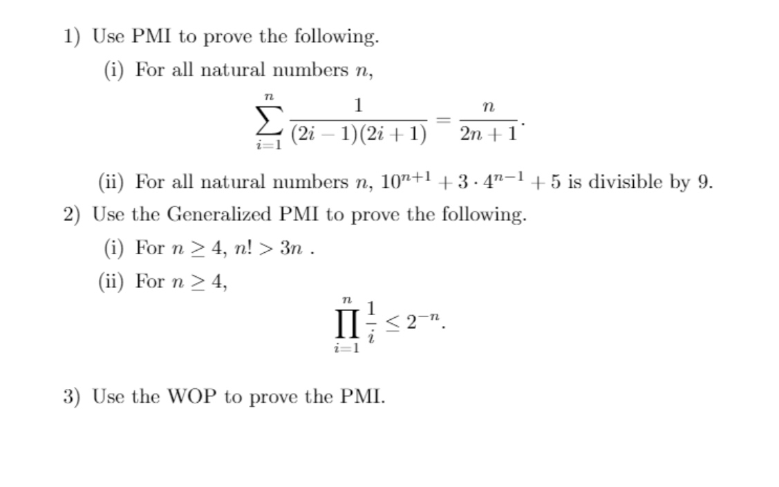 Solved 1) Use PMI to prove the following. (i) For all | Chegg.com