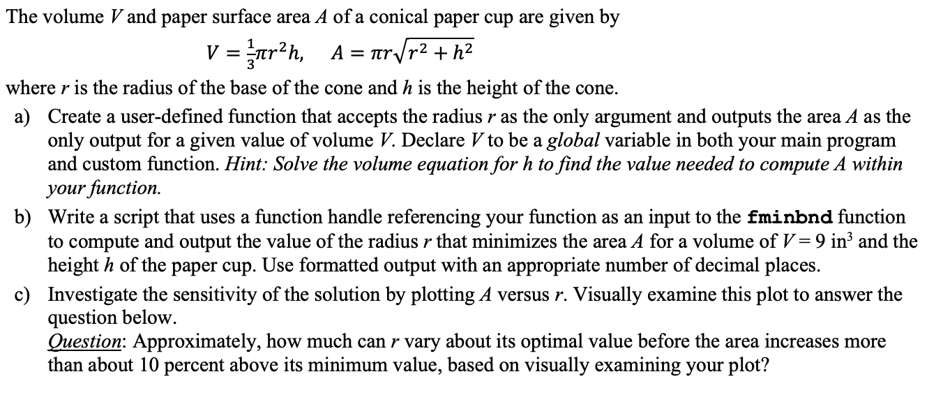 Solved = The volume V and paper surface area A of a conical | Chegg.com