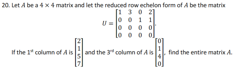 Solved U=⎣⎡1000300001002100⎦⎤ If the 1st column of A is | Chegg.com