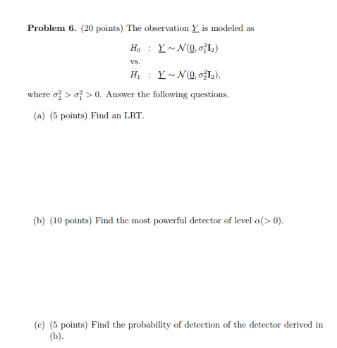 Solved Problem 6. (20 points) The observation Y is modeled | Chegg.com
