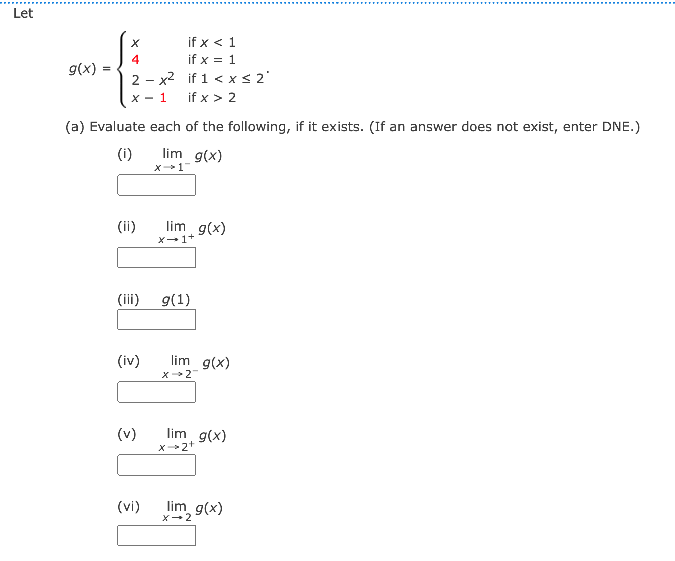 Solved G X ⎩⎨⎧x42−x2x−1 If X