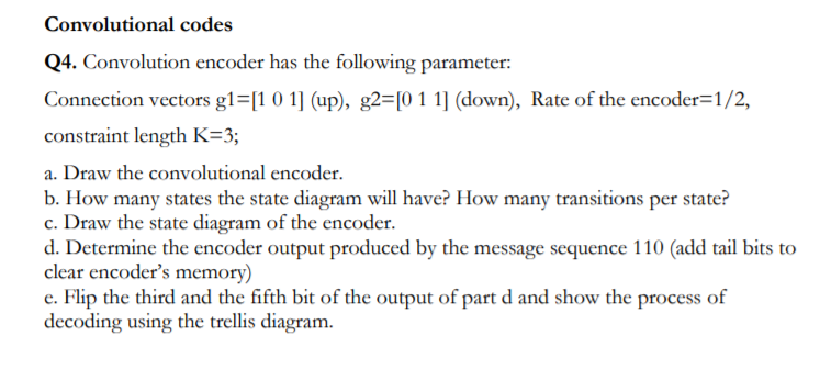Solved Convolutional codes Q4. Convolution encoder has the | Chegg.com