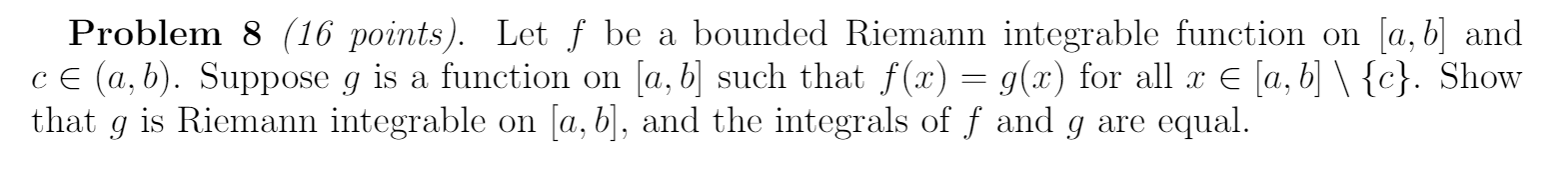 Solved Problem 8 (16 points). Let f be a bounded Riemann | Chegg.com