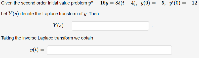 Solved Given the second order initial value problem | Chegg.com